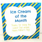 Ice Cream of the Month Father's Day Gift | More Excellent Me